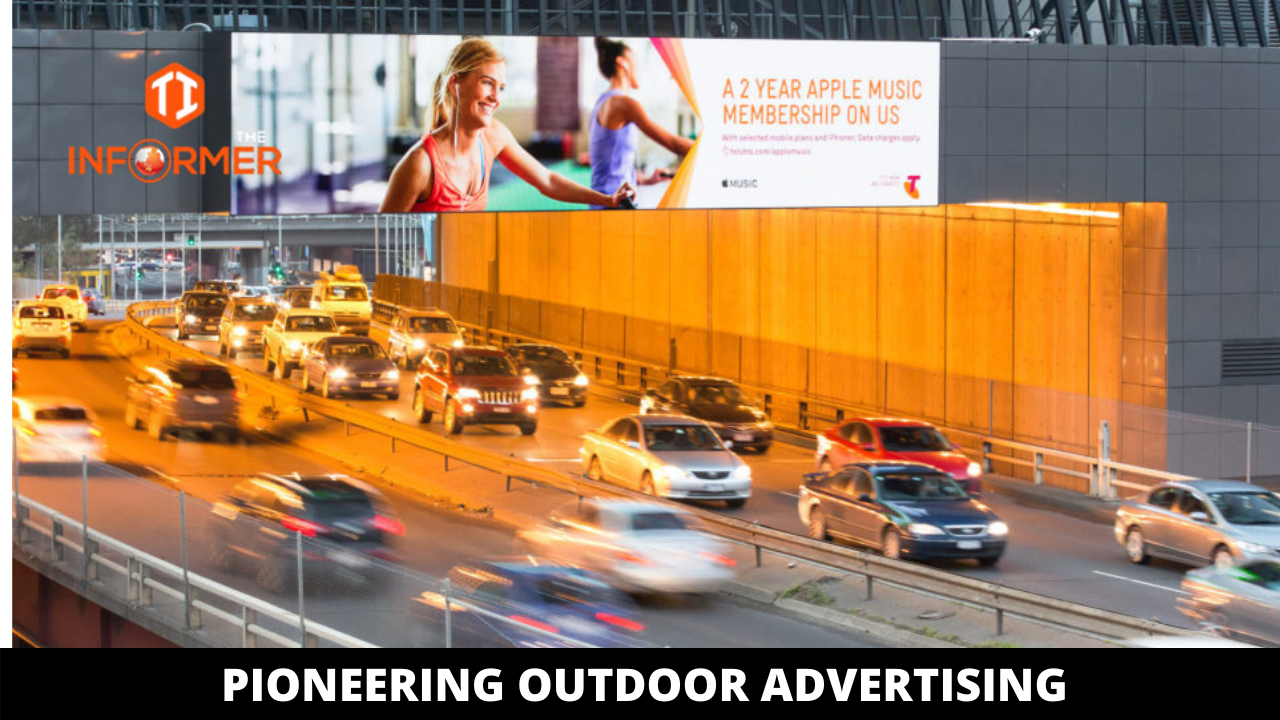 Pioneering Outdoor Advertising - TheInformer
